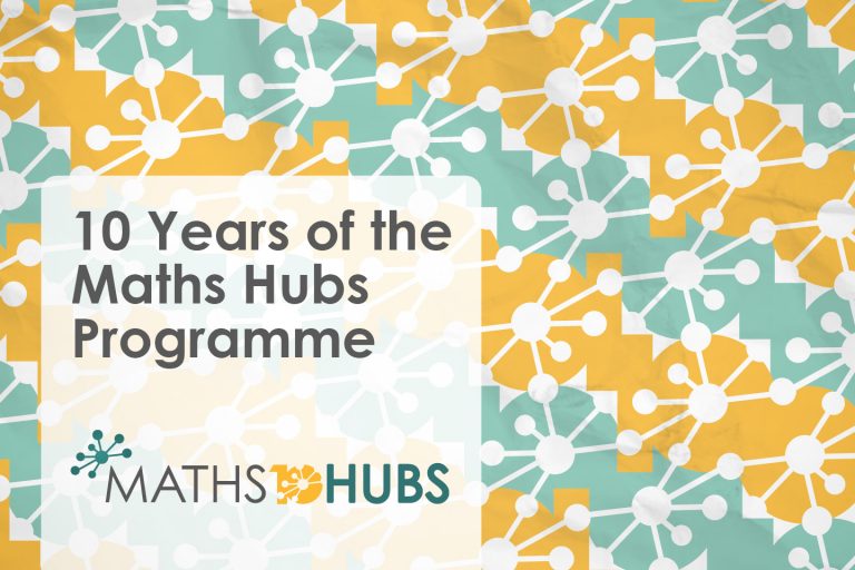 Ten Years of the Maths Hub Programme – Jurassic Maths Hub